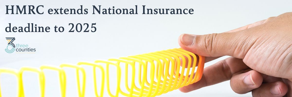HMRC extends National Insurance deadline to 2025 – Three Counties